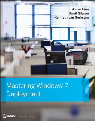 Mastering Windows 7 Deployment : Finn, Aidan, Gibson, Darril, van ...