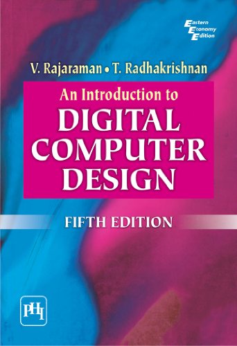 An Introduction to Digital Computer Design, 5ed eBook : Rajaraman, V ...