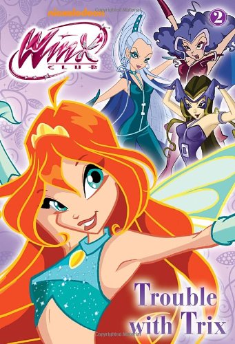 Trouble with Trix (Winx Club): Reisfeld, Randi, Golden Books ...