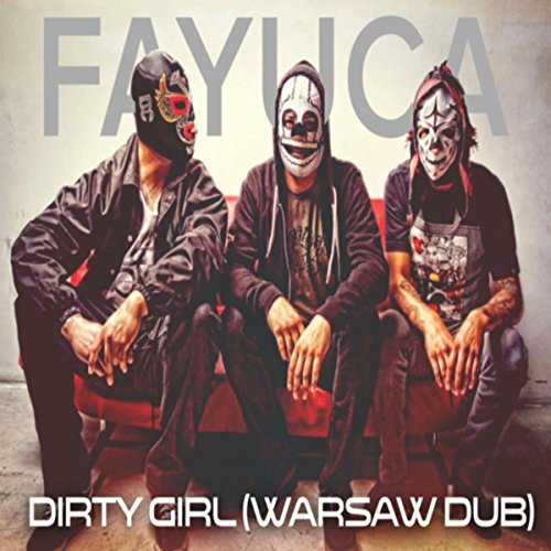 Play Dirty Girl (Warsaw Dub) by Fayuca on Amazon Music