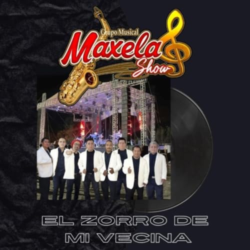 Play El Zorro de Mi Vecina by Maxela Show on Amazon Music