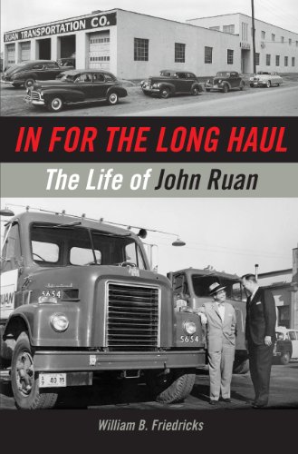 In for the Long Haul: The Life of John Ruan (Bur Oak Book): Friedricks ...
