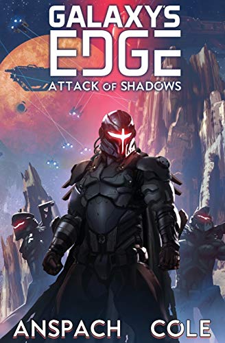 Amazon.com: Attack of Shadows (Galaxy's Edge): 9781949731231: Cole, Nick, Anspach, Jason: Books