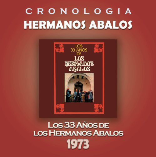 Amazon Music - Hermanos AbalosのHermanos Abalos Cronologia - Los 33 Años ...