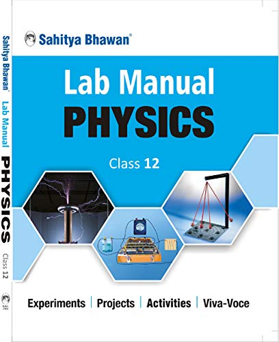 Sahitya Bhawan class 12 Physics Lab Manual with theory, Viva-voce ...