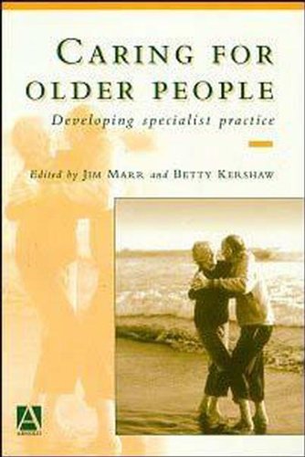 Caring for Older People: Developing Specialist Practice: Amazon.co.uk ...