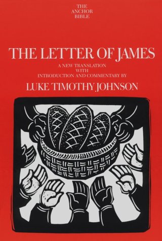 The Letter of James: A New Translation with Introduction and Commentary ...