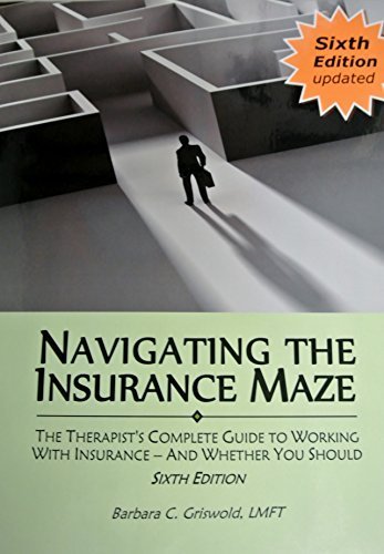Navigating the Insurance Maze: The Therapist's Complete Guide to ...