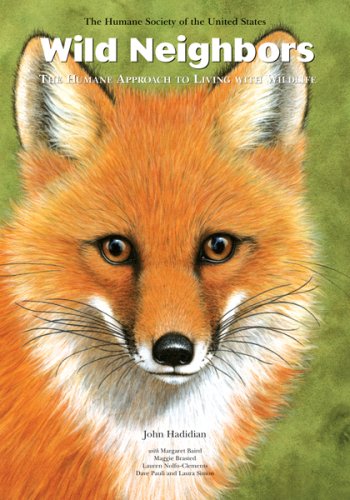 Wild Neighbors: The Humane Approach to Living with Wildlife Second ...