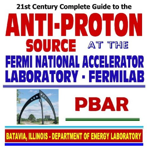 21st Century Complete Guide to the Anti-Proton Source at the Fermi ...