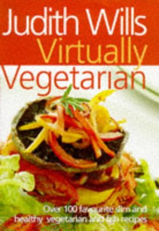 Amazon | Judith Wills' Virtually Vegetarian | Wills, Judith ...