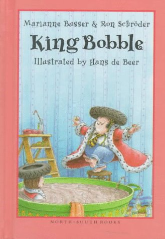 King Bobble (Easy-To-Read Books): Busser, Marianne, Schroder, Ron, De ...