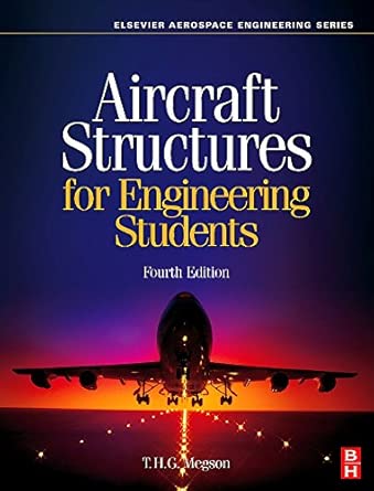 aircraft structures for engineering students, 4th edition : Megson ...