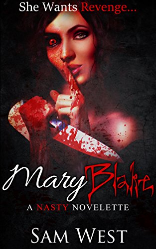 Amazon.com: Mary Blake: A Nasty Novelette eBook : West, Sam: Books