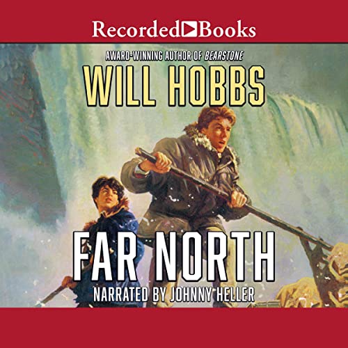 Amazon.com: Far North (Audible Audio Edition): Will Hobbs, Johnny ...