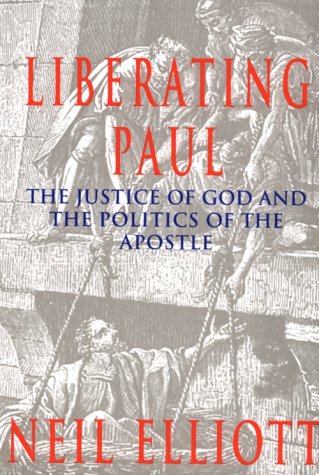 Buy Liberating Paul: The Justice of God and the Politics of the Apostle ...