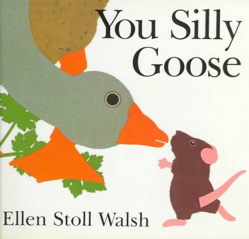 Amazon | You Silly Goose | Walsh, Ellen Stoll | Mice, Hamsters, Guinea ...