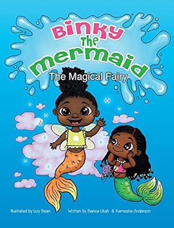 Amazon.com: Binky the Mermaid: The Magical Fairy: 9781087936048: Ukah ...