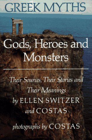 Buy Greek Myths: Gods, Heroes and Monsters: Their Sources, Their ...