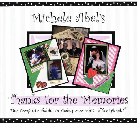 Thanks for the Memories: Abel, Michele: 9780963075635: Amazon.com: Books