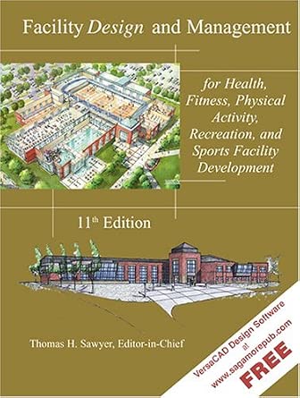 Facility Design and Management for Health, Fitness, Physical Activity ...