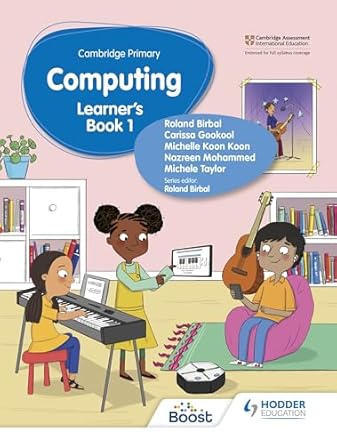 Cambridge Primary Computing Learner's Book Stage 1: Hodder Education ...