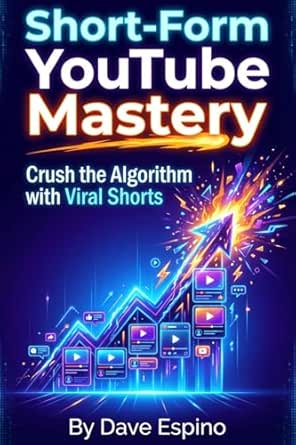 Amazon.com: Short-Form YouTube Mastery: Crush the Algorithm with Viral ...