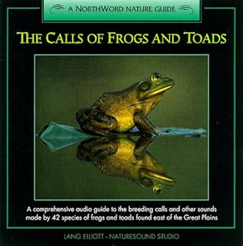 The Calls of Frogs and Toads: Elliott, Lang, Page, Cynthia ...