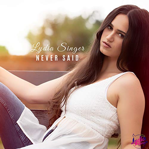 Play Never Said by Lydia Singer on Amazon Music