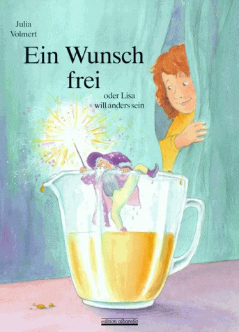 Ein Wunsch frei. Oder Lisa will anders sein : Amazon.de: Bücher