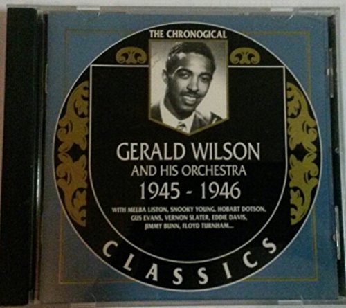 Wilson, Gerald - Gerald Wilson & His Orchestra 1945-46 - Amazon.com Music