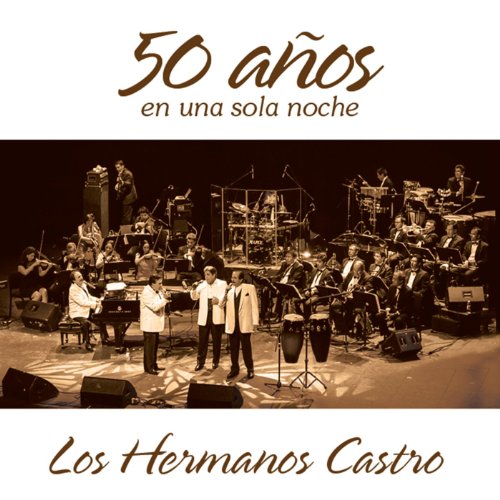 50 Años Live de Los Hermanos Castro en Amazon Music Unlimited