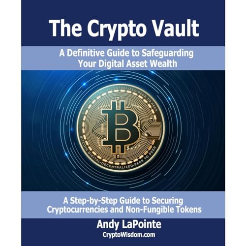 Amazon.com: The Crypto Vault: A Definitive Guide to Safeguarding Your Digital Asset Wealth ...