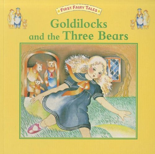 Goldilocks (First Fairy Tales): Traditional: 9781858546865: Amazon.com ...