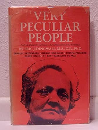 Very peculiar people: Dingwall, Eric J.: Amazon.com: Books