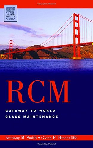 Rcm-Gateway To World Class Maintenance:2nd (Second) edition: Anthony M ...