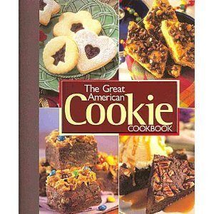 The Great American Cookie Cookbook: Great American: 9780785373902 ...