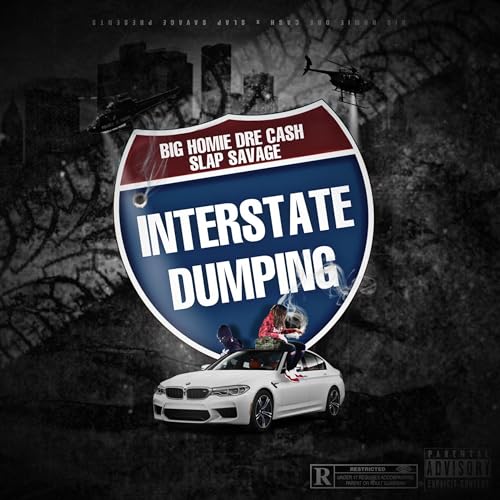 Play Interstate Dumping by Slap Savage & Big Homie DreCash on Amazon ...