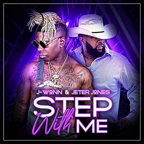 Play Step With Me by J-Wonn & Jeter Jones on Amazon Music