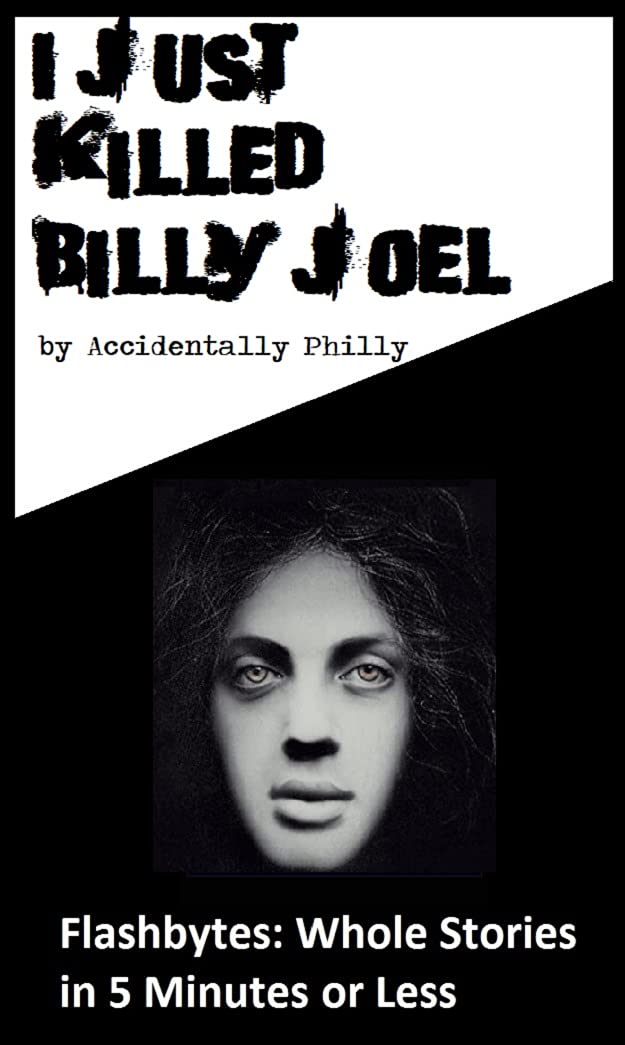 I Just Killed Billy Joel - Kindle edition by Loyd, T Philly. Literature ...