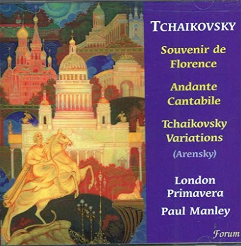 Souvenir de Florence - Manley, London Primavery Orchestra, Tschaikowsky ...