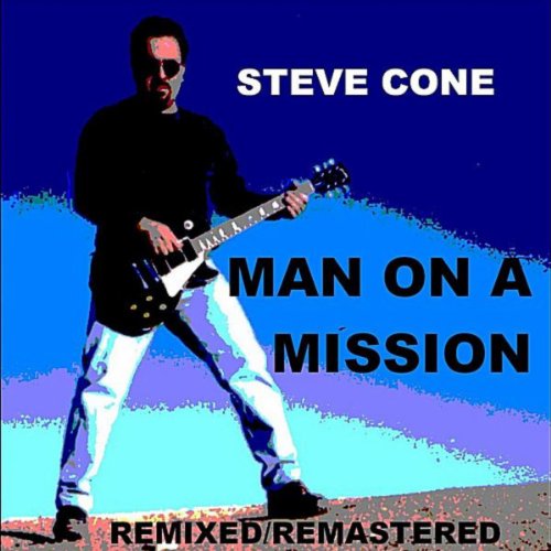 Amazon.com: Man On A Mission - Remixed Remastered [Explicit] : Steve ...