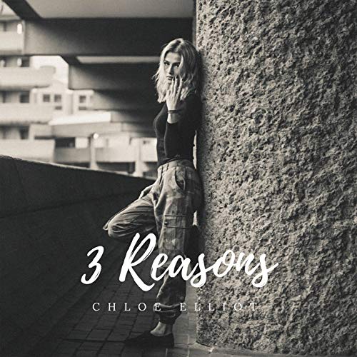 Play 3 Reasons by Chloe Elliot on Amazon Music
