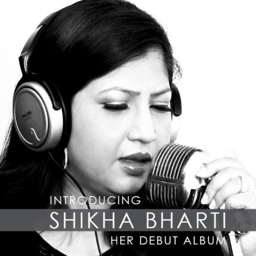 Amazon.com: Shikha Bharti Debut Album : Shikha Bharti: Digital Music