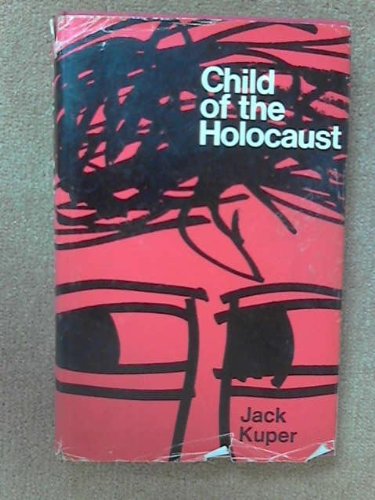 Child of The Holocaust: Jack Kuper: Amazon.com: Books