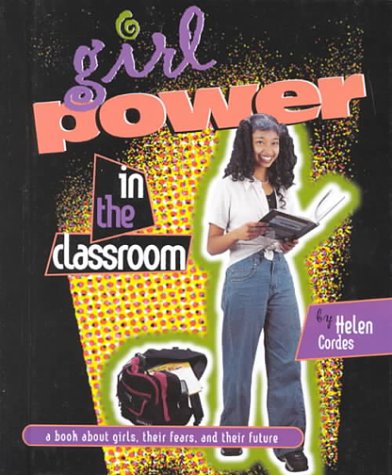 Buy Girl Power in the Classroom: A Book About Girls, Their Fears, and ...