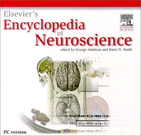 Encyclopedia of Neuroscience: Adelman, George, Smith, Barry H ...