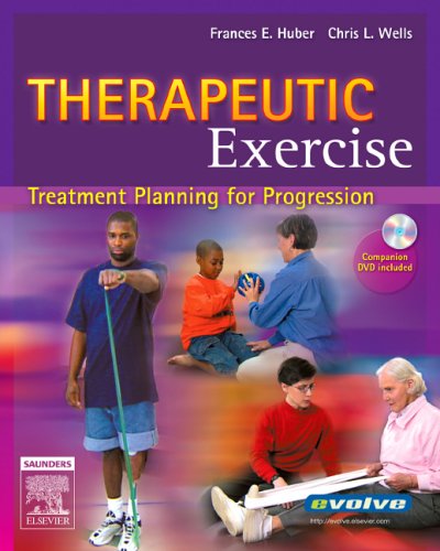 Therapeutic Exercise: Treatment Planning for Progression: 9780721640778 ...