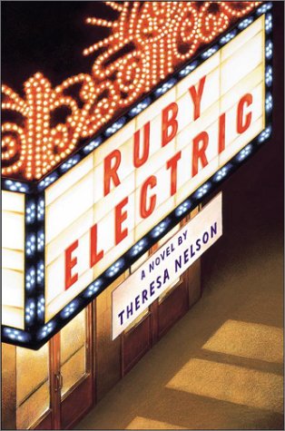Ruby Electric: Theresa Nelson: 9780689838521: Amazon.com: Books
