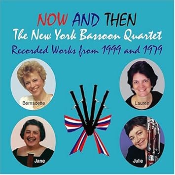 New York Bassoon Quartet, Bernadette Zirkuli, Jane Taylor, Lauren ...